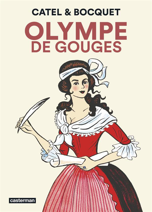 Olympe de Gouges / Casterman / Catel / Bocquet Jean Louis •• go4book.com