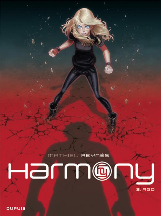 Harmony - tome 3 : Ago / Dupuis / Reynès Mathieu / Reynès Mathieu ...