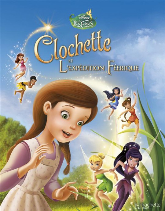 La Fée Clochette - tome 3 : L'expédition féérique / Hachette ...