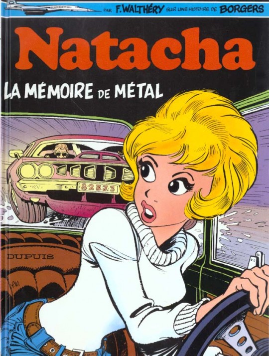 Natacha - tome 3 : La mémoire de métal / Dupuis / Borgers Etienne ...