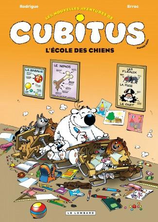 Cubitus (Les nouvelles aventures de) - tome 9 : L'école des chiens ...