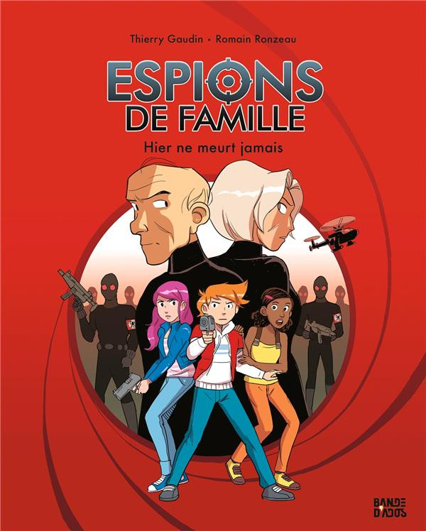 Bande d'ados - tome 3 : Espions de famille / BAYARD JEUNESSE / Gaudin ... Bande d'ados - tome 3 : Espions de famille / BAYARD JEUNESSE / Gaudin ...
