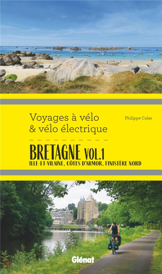Bretagne - tome 1 : Voyages à vélo et vélo électrique / Glénat Livres ...