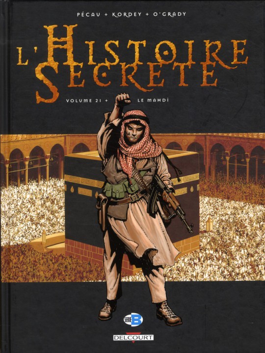 L'Histoire secrète - tome 21 : La Mahdi / Delcourt / Pécau Jean-Pierre ...