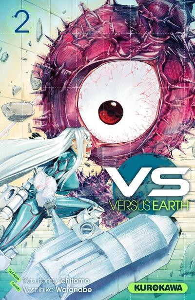 Vs Earth - tome 2 / Kurokawa / Ichitomo Kazutomo •• go4book.com
