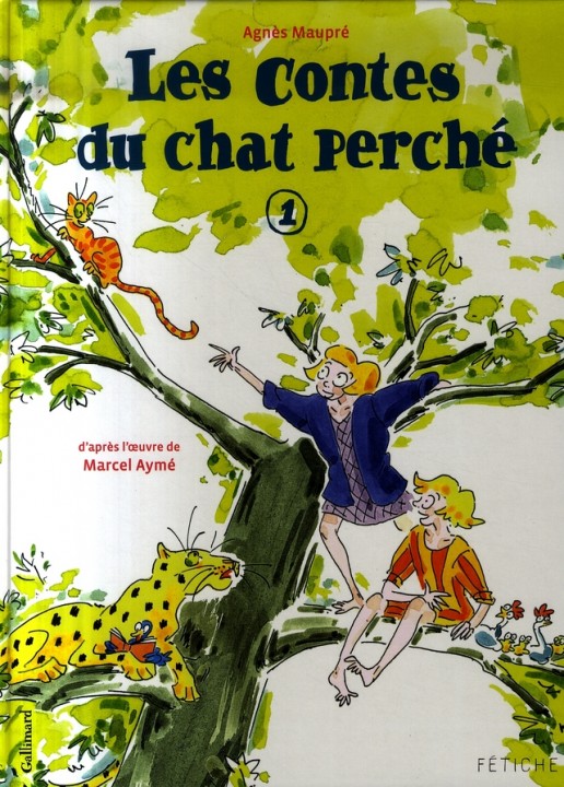 Les Contes du chat perché - tome 1 : La Patte du chat - Le Canard et la ...