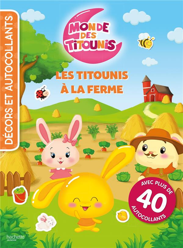 Titounis : À la ferme / HJ.LICENCES •• go4book.com