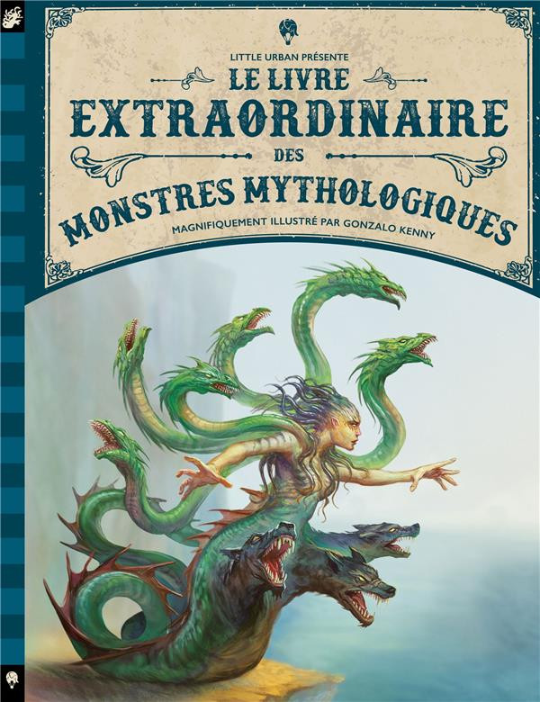 Le livre extraordinaire des monstres mythologiques / Little Urban ...