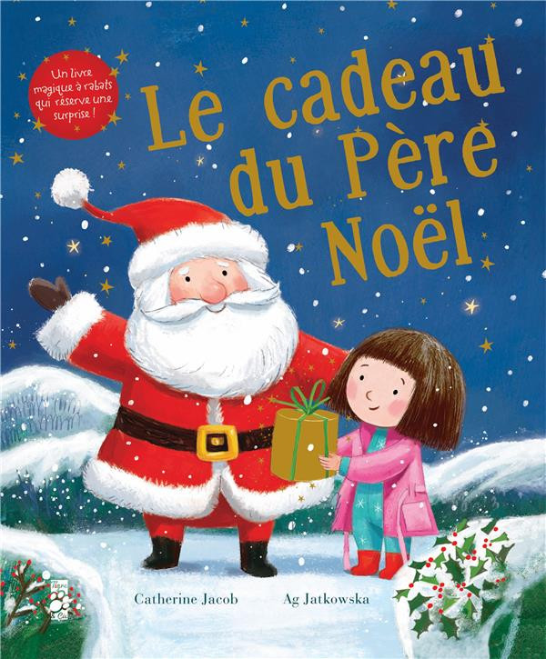 Le cadeau du Père Noël / Tigre & Cie / Catherine Jacob, Ag Jatkowska ...