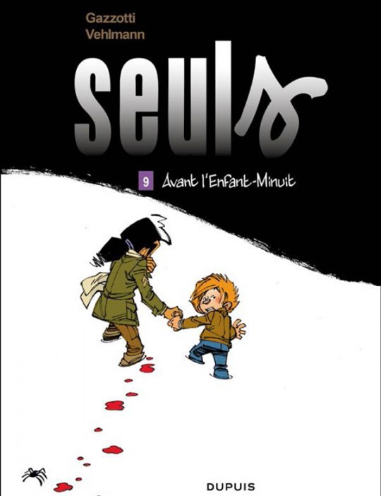 Seuls - tome 9 : Avant l'enfant-minuit / Dupuis / Vehlmann Fabien ...