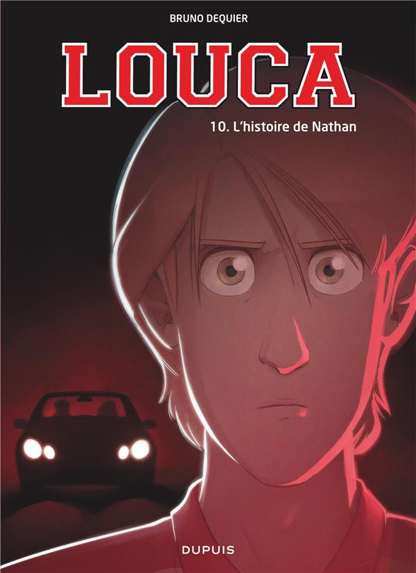 Louca - tome 10 : L'histoire de Nathan / Dupuis / Dequier Bruno ...