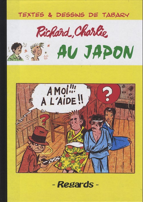 Richard et Charlie - tome 1 : Richard et Charlie au Japon / Regards ...