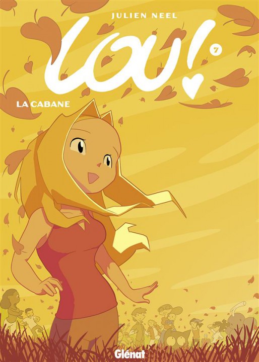 Lou - tome 7 : La cabane / Glénat / Neel Julien / Neel Julien ...