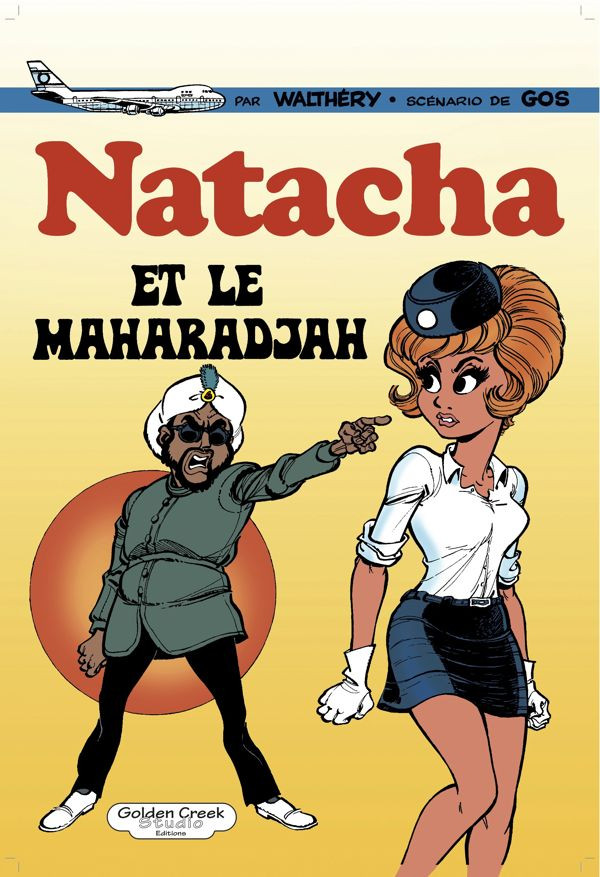 Natacha - tome 2 : Maharadjah / Golden Creek / Gos / Walthéry ...