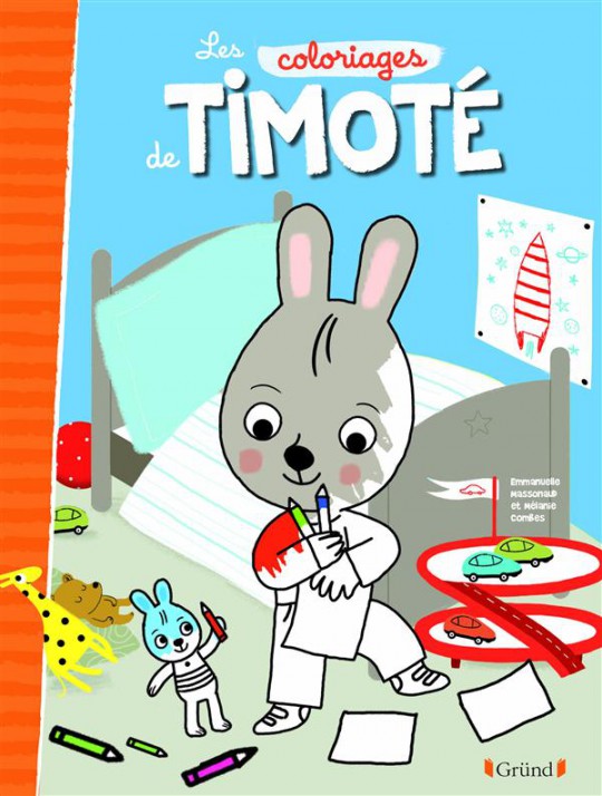 Timote : Les coloriages de Timoté / Gründ / Massonaud Emmanuelle ...