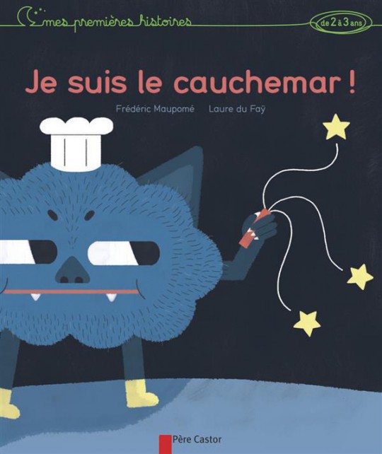 Je suis le cauchemar ! / Flamarion / Du Fay Laure / Maupomé Frédéric ...