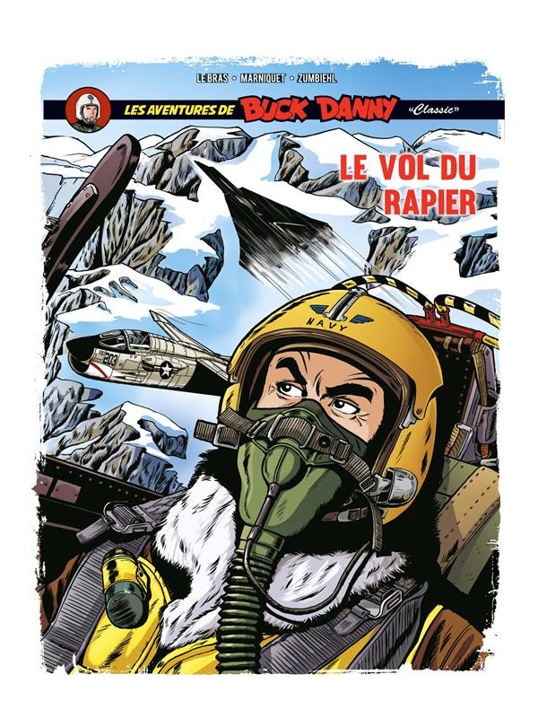Buck Danny 'Classic' - tome 9 : Le vol du Rapier / Zéphyr / Frédéric ...