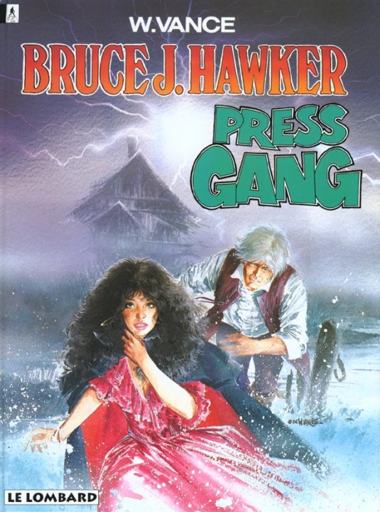 Bruce J. Hawker - tome 3 : Press gang / Lombard (Le) / Duchâteau André ...