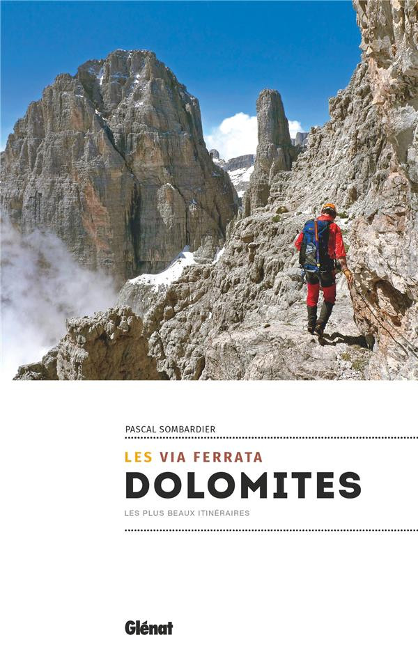 Les via ferrata des Dolomites / Glénat Livres / Pascal Sombardier ...